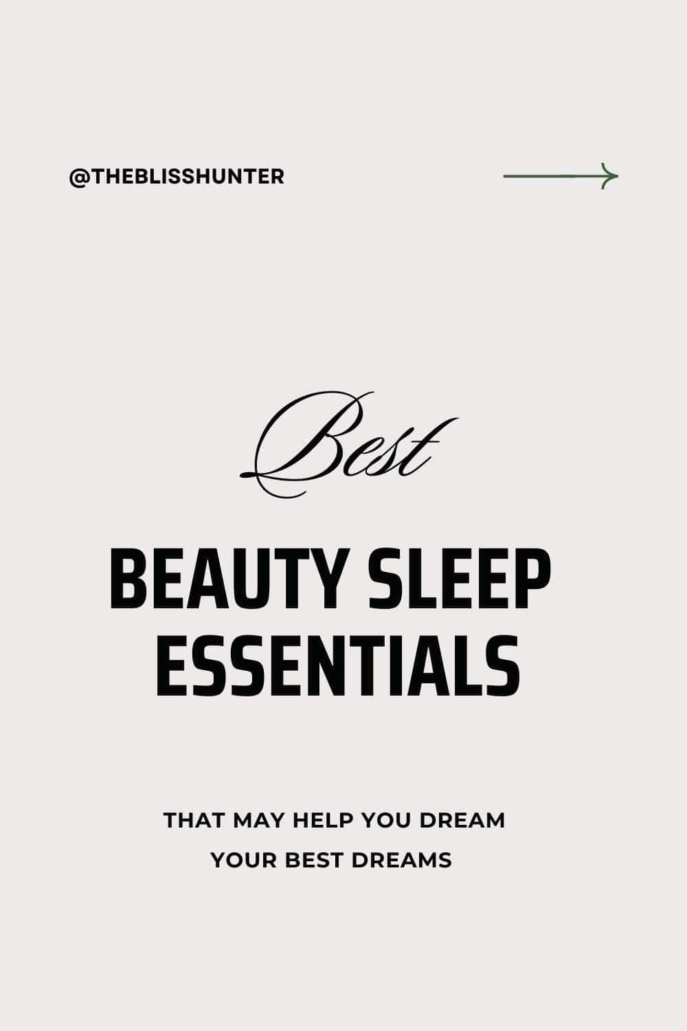 10 Best Beauty Sleep Essentials to Enhance Deep Relaxation